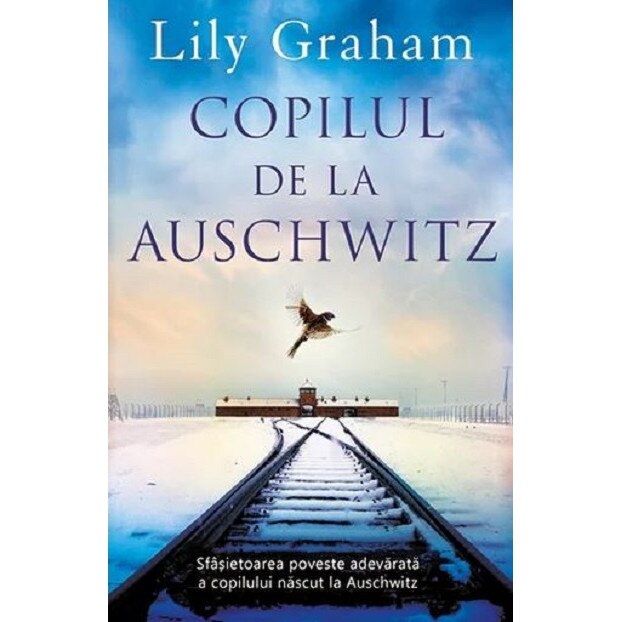 Copilul De La Auschwitz - Lily Graham - eMAG.ro