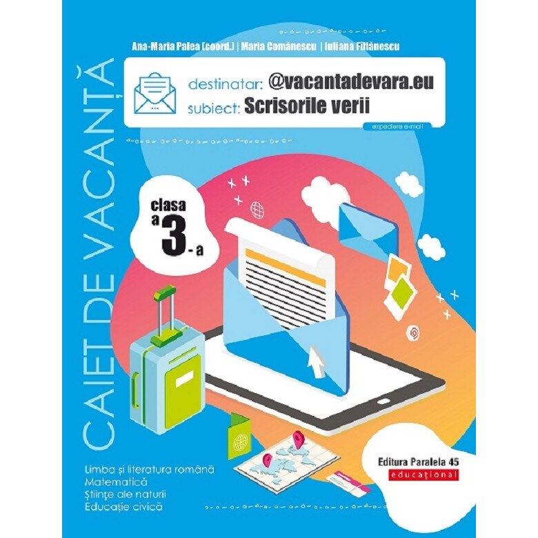 Scrisorile Verii - Clasa 3 - Caiet De Vacanta - Ana-maria Palea, Maria ...