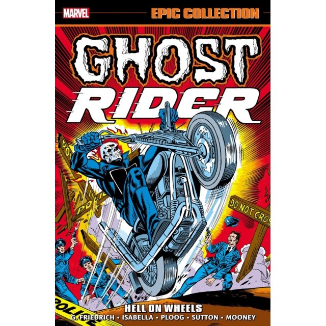 Ghost Rider Epic Collection: Hell On Wheels de Gary Friedrich - eMAG.ro
