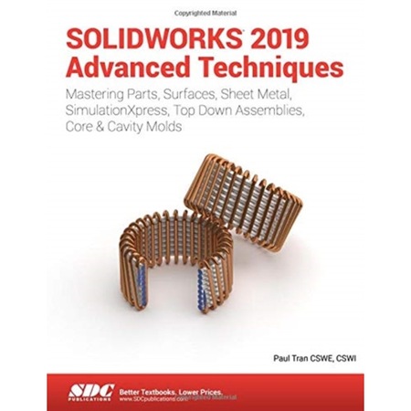 SOLIDWORKS 2019 Advanced Techniques de Paul Tran - eMAG.ro