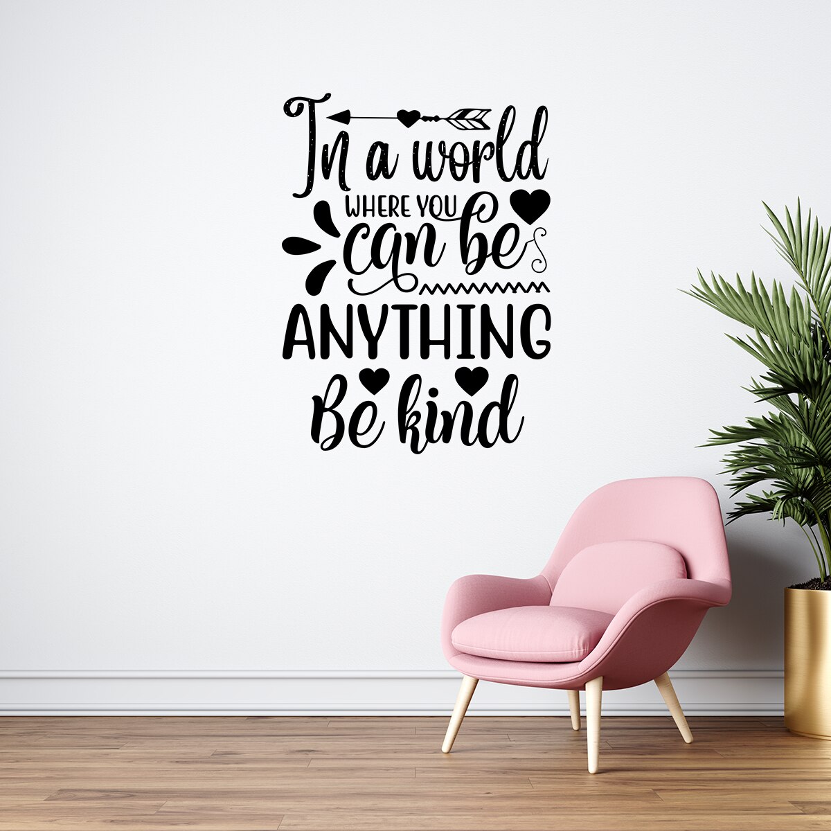 Sticker decorativ pentru perete living, In a world where you can be ...