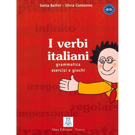 Italian verbs I verbi italiani - grammatica, esercizi, giochi autor ...