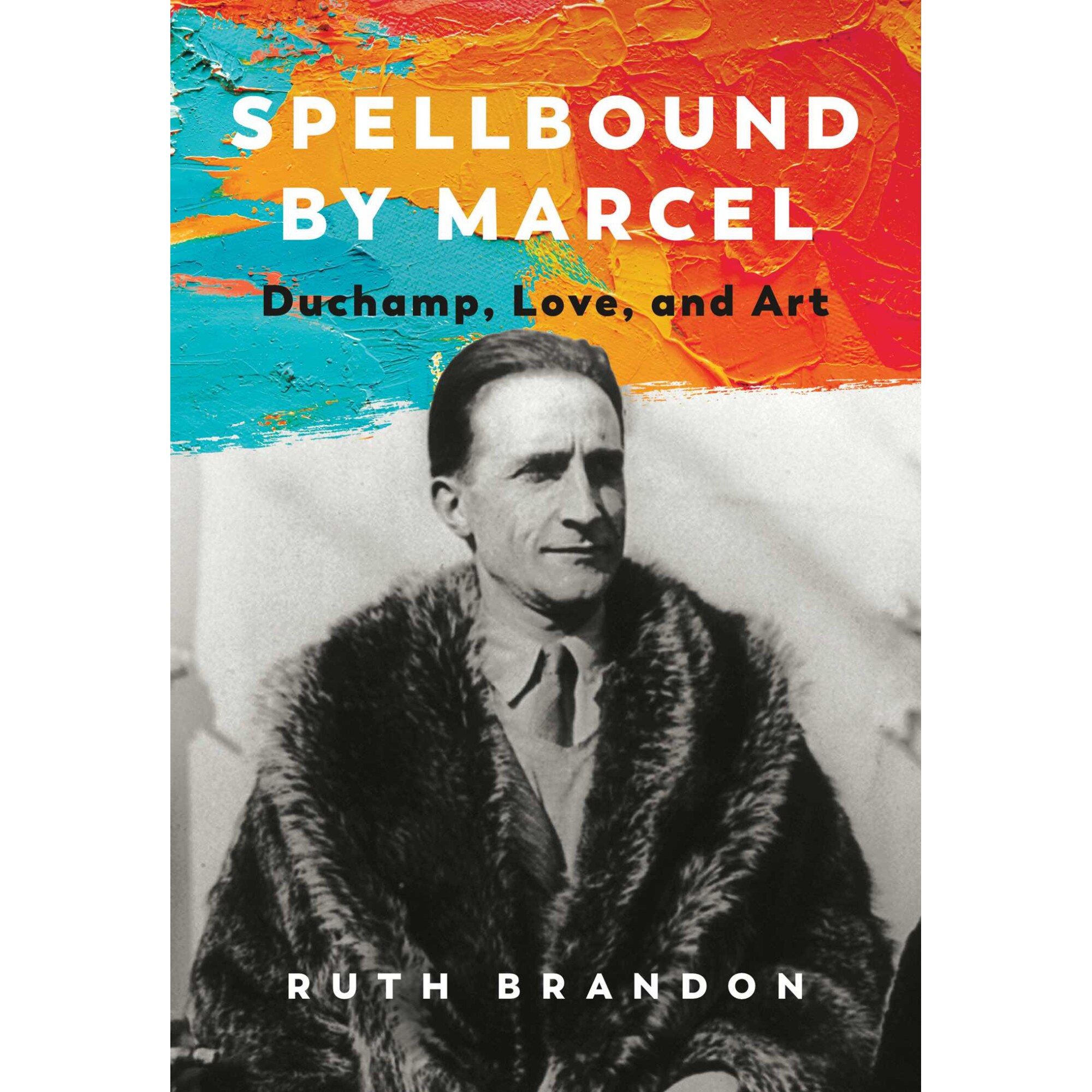 Spellbound by Marcel de Ruth Brandon - eMAG.ro