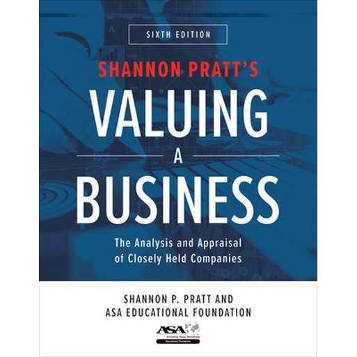Valuing a Business, Sixth Edition: The Analysis and Appraisal of ...
