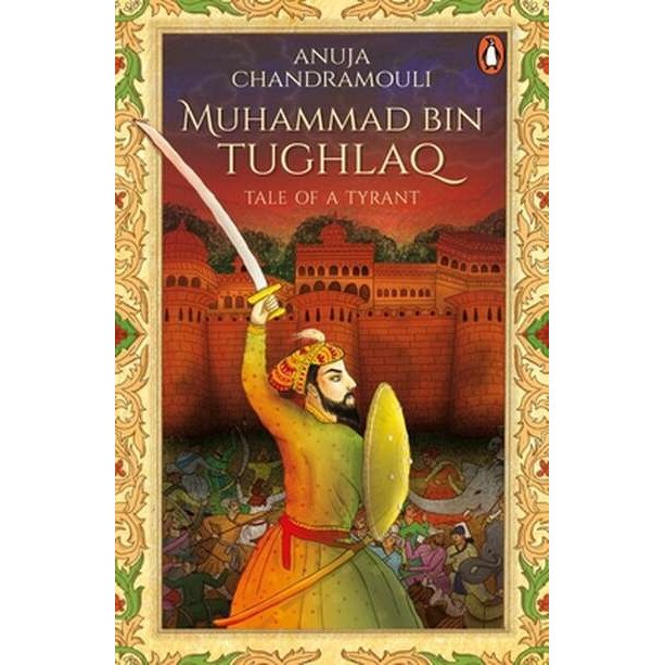 Muhammad Bin Tughlaq de Anuja Chandramouli - eMAG.ro