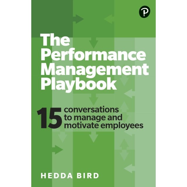 The Performance Management Playbook: 15 must-have conversations to ...
