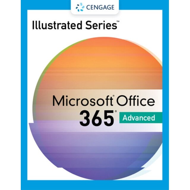 Illustrated Series Collection, Microsoft 365 & Office 2021 Advanced de ...