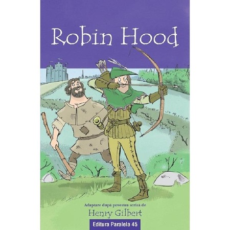 Robin Hood átdolgozott szöveg - Henry Gilbert - eMAG.hu