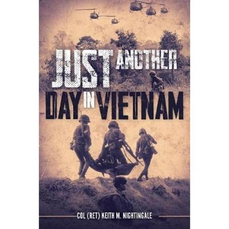 Just Another Day in Vietnam - Keith Nightingale - eMAG.ro