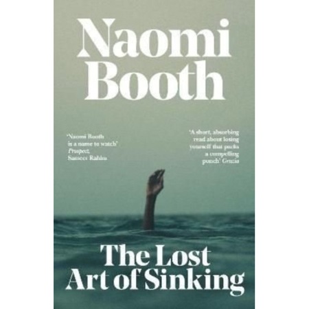 The Lost Art of Sinking de Naomi Booth - eMAG.ro