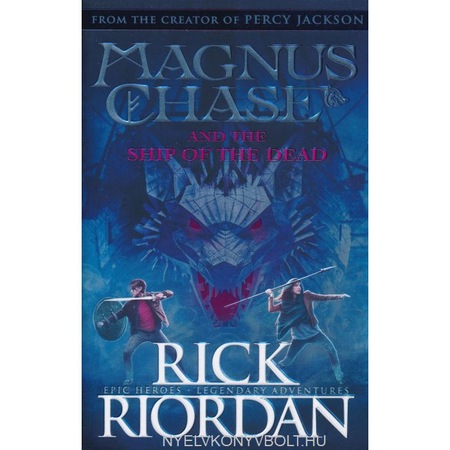 Rick Riordan: Magnus Chase and the Ship of the Dead (Magnus Chase Book ...