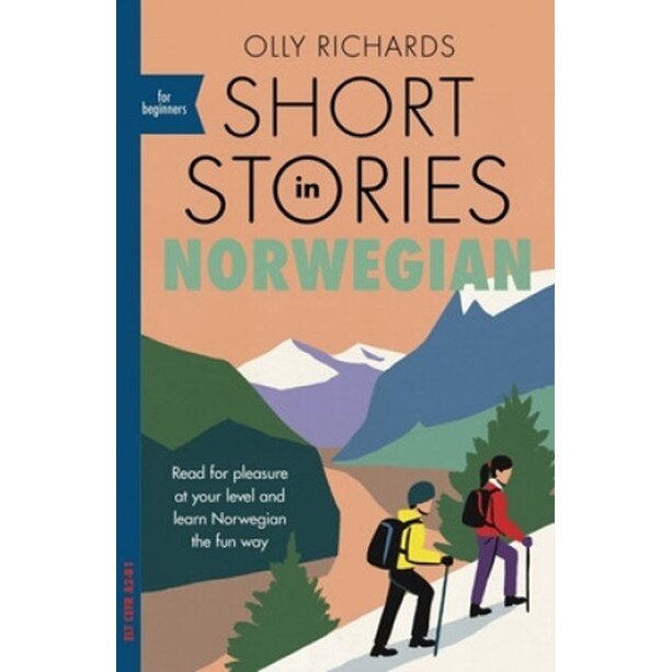 Short Stories in Norwegian for Beginners - Olly Richards - eMAG.bg