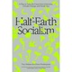 Half-Earth Socialism - Troy VetteseDrew Pendergrass - eMAG.ro