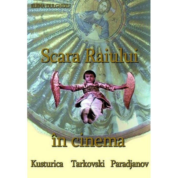 Scara Raiului in Cinema - E Dulgheru - eMAG.ro