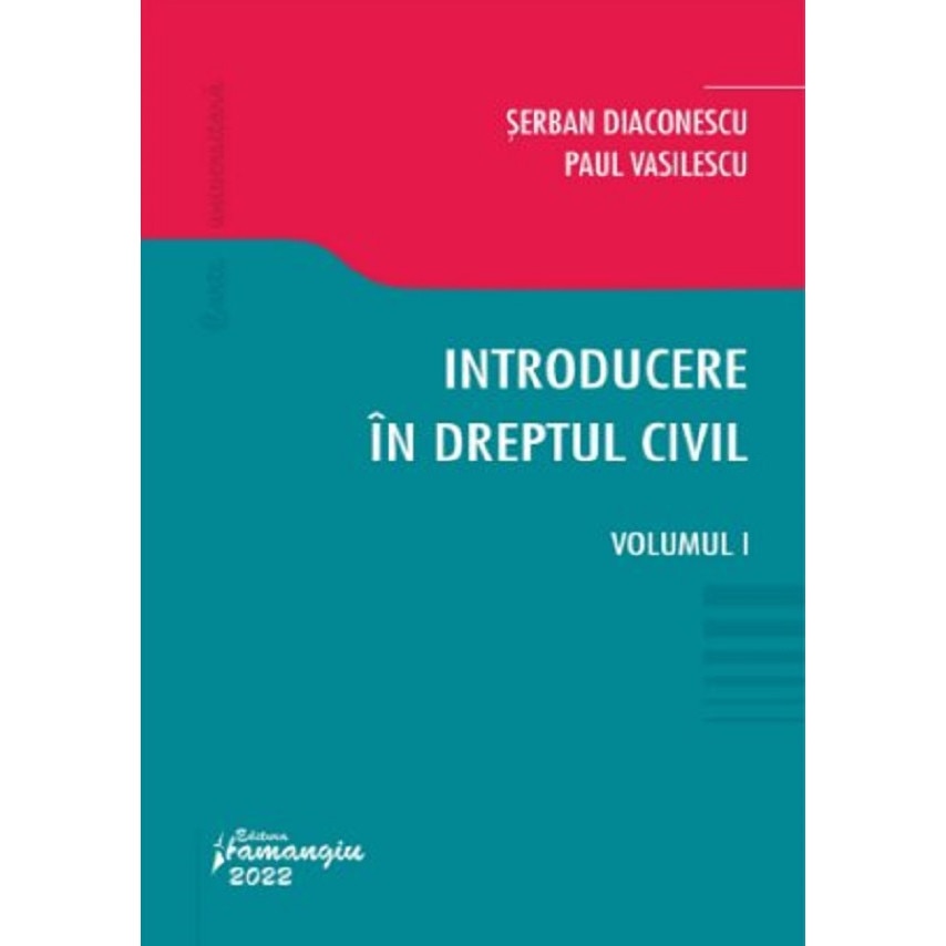 Introducere In Dreptul Civil Vol.1 - Serban Diaconescu, Paul Vasilescu - eMAG.ro