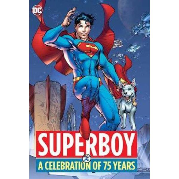 Superboy: A Celebration of 75 Years - Various - eMAG.ro
