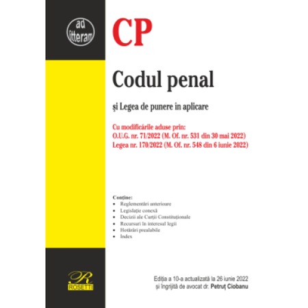 Codul penal si Legea de punere in aplicare. Editia a 10-a actualizata ...