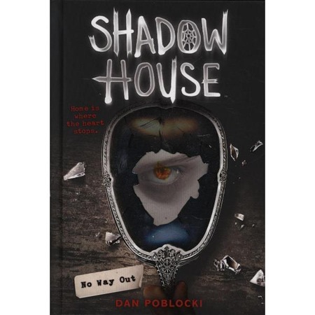 Shadow House: No Way Out - Dan Poblocki - eMAG.ro