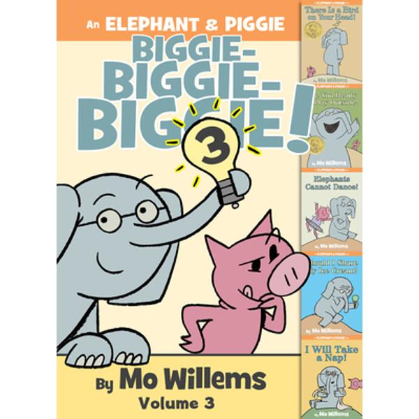 An Elephant & Piggie Biggie! Volume 3 - Mo Willems - eMAG.ro