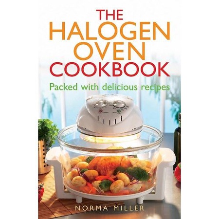 Halogen Oven Cookbook, de Norma Miller - eMAG.ro