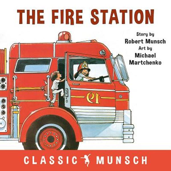 The Fire Station - Robert Munsch - eMAG.ro
