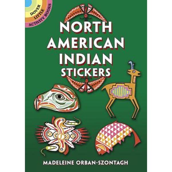 North American Indian Stickers: 24 Pressure-Sensitive Designs ...