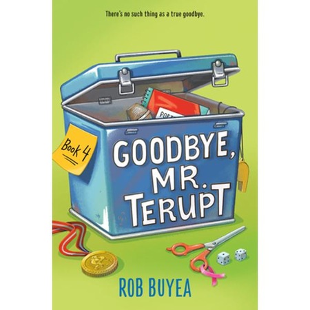 Goodbye, Mr. Terupt - Rob Buyea - eMAG.ro