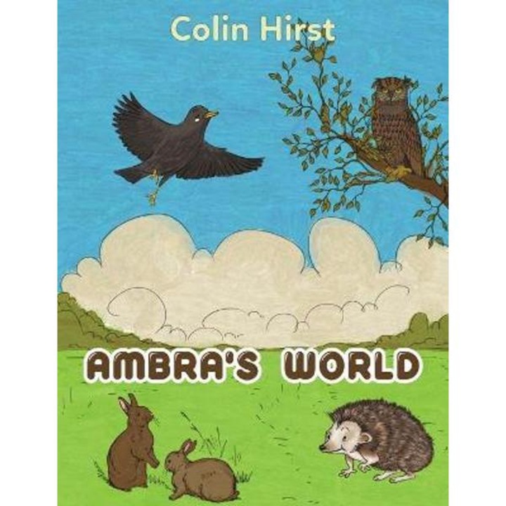 Ambra's World - Colin Hirst - eMAG.ro