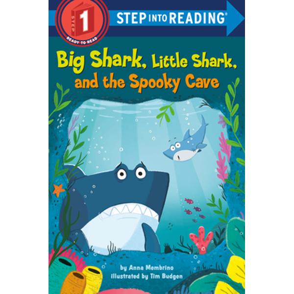 Big Shark, Little Shark, and the Spooky Cave - Anna Membrino - eMAG.ro