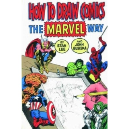 How to Draw Comics the "Marvel" Way - Stan Lee - eMAG.bg