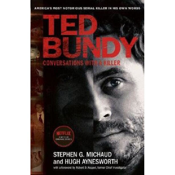 Ted Bundy: Conversations with a Killer - Stephen G. Michaud - eMAG.hu