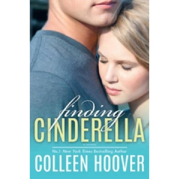Finding Cinderella - Colleen Hoover - eMAG.bg Finding Cinderella - Colleen Hoover - eMAG.bg