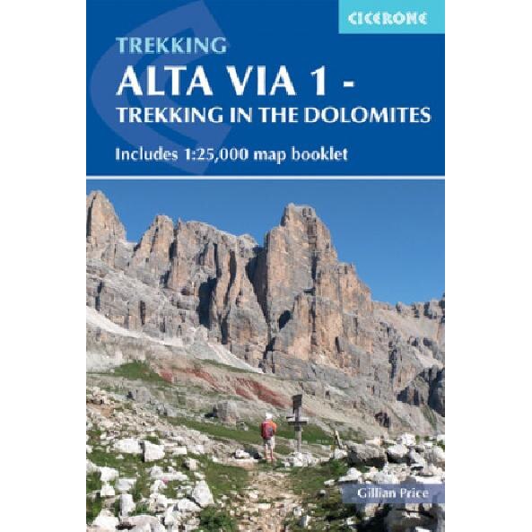 Alta Via 1 - Trekking in the Dolomites - Gillian Price - eMAG.hu