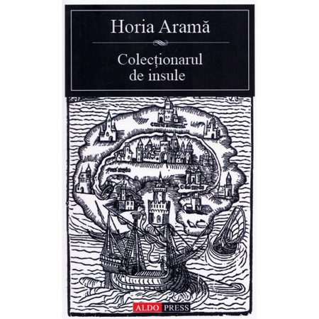 Colectionarul de insule - Aldo Press - eMAG.ro