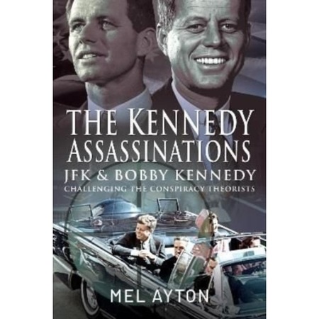 The Kennedy Assassinations de Mel Ayton - eMAG.ro