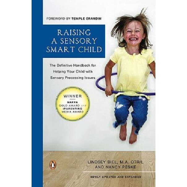 Raising a Sensory Smart Child - Lindsey Biel - eMAG.bg
