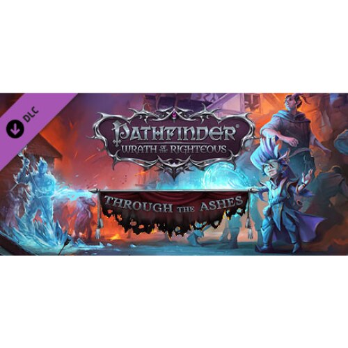 Joc Pathfinder: Wrath of the Righteous - Through the Ashes cod de ...