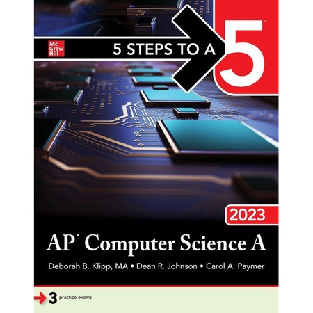 5 Steps to a 5: AP Computer Science A 2023 de Deborah B. Klipp - eMAG.ro