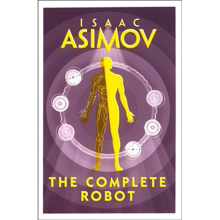 Complete Robot - Isaac Asimov - eMAG.bg