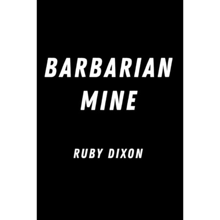 Barbarian Mine de Ruby Dixon - eMAG.ro