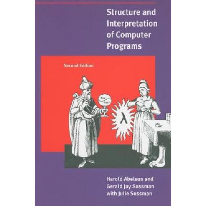 Structure and Interpretation of Computer Programs - H Abelson - eMAG.bg