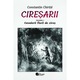 Ciresarii (volumele 1-5), Constantin Chirita - eMAG.ro