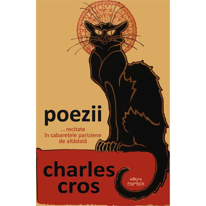 Poezii...recitate in cabaretele pariziene de altadata, Charles Cros ...