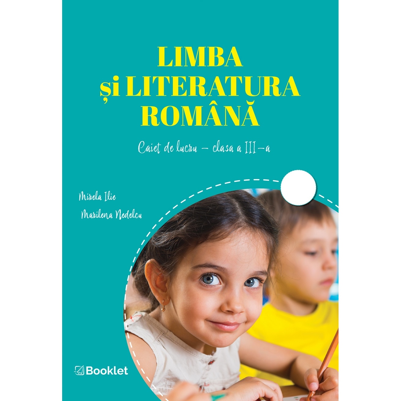 Limba si literatura romana caiet de lucru clasa a III-a, Mirela Ilie - eMAG.ro