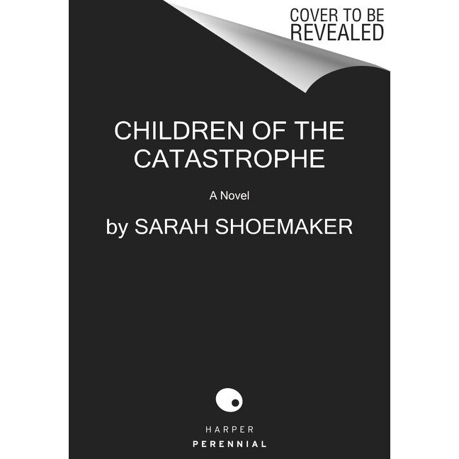 Children of the Catastrophe de Sarah Shoemaker - eMAG.ro