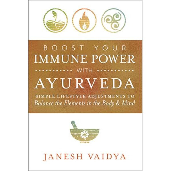 Boost Your Immune Power with Ayurveda: Simple Lifestyle Adjustments to ...