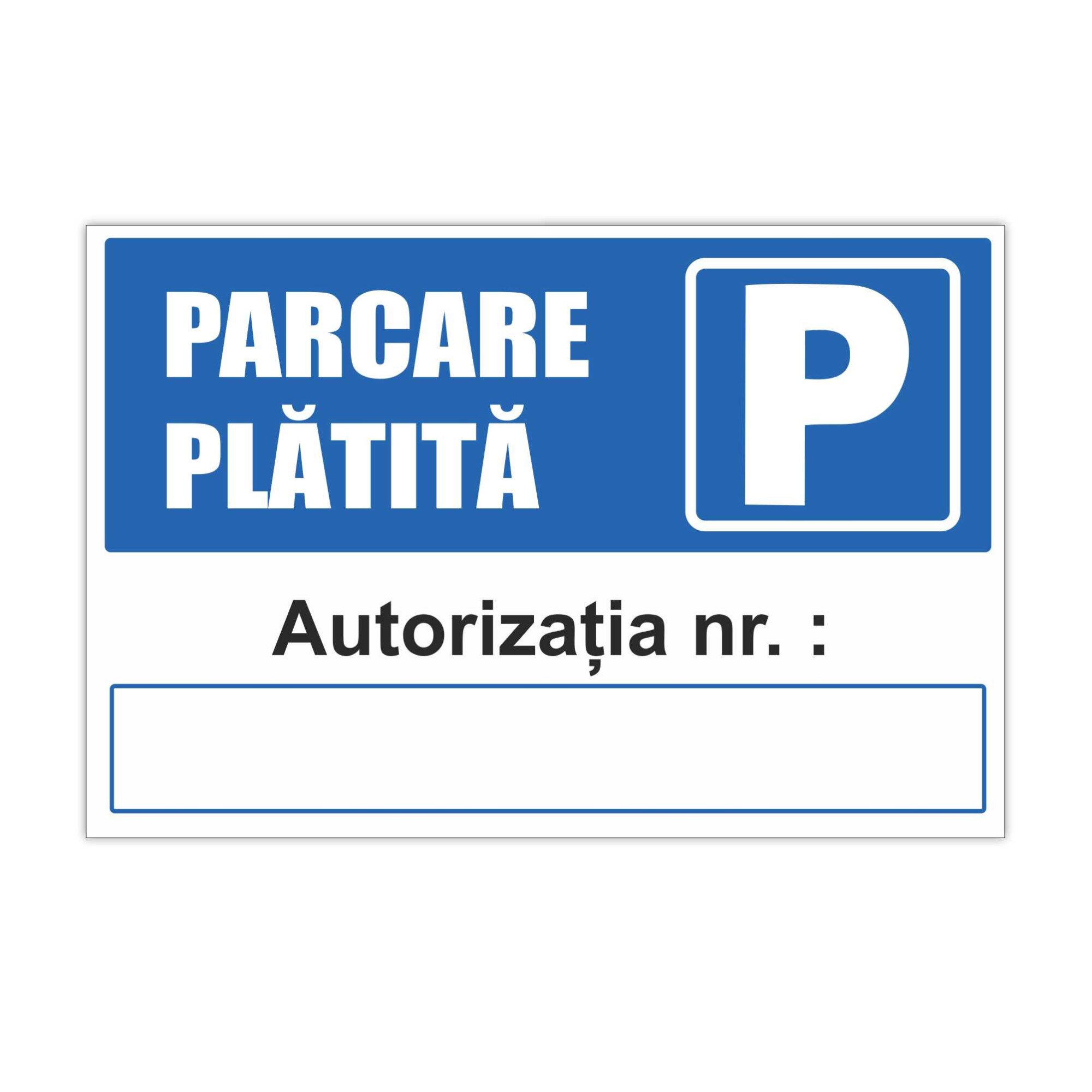 Indicator Parcare Platita, placuta metalica, Reflectorizant, Outdoor ...