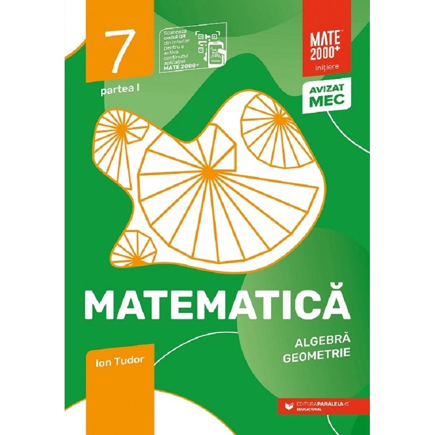 Matematica - Clasa 7 Partea1 - Initiere - Ion Tudor - eMAG.ro