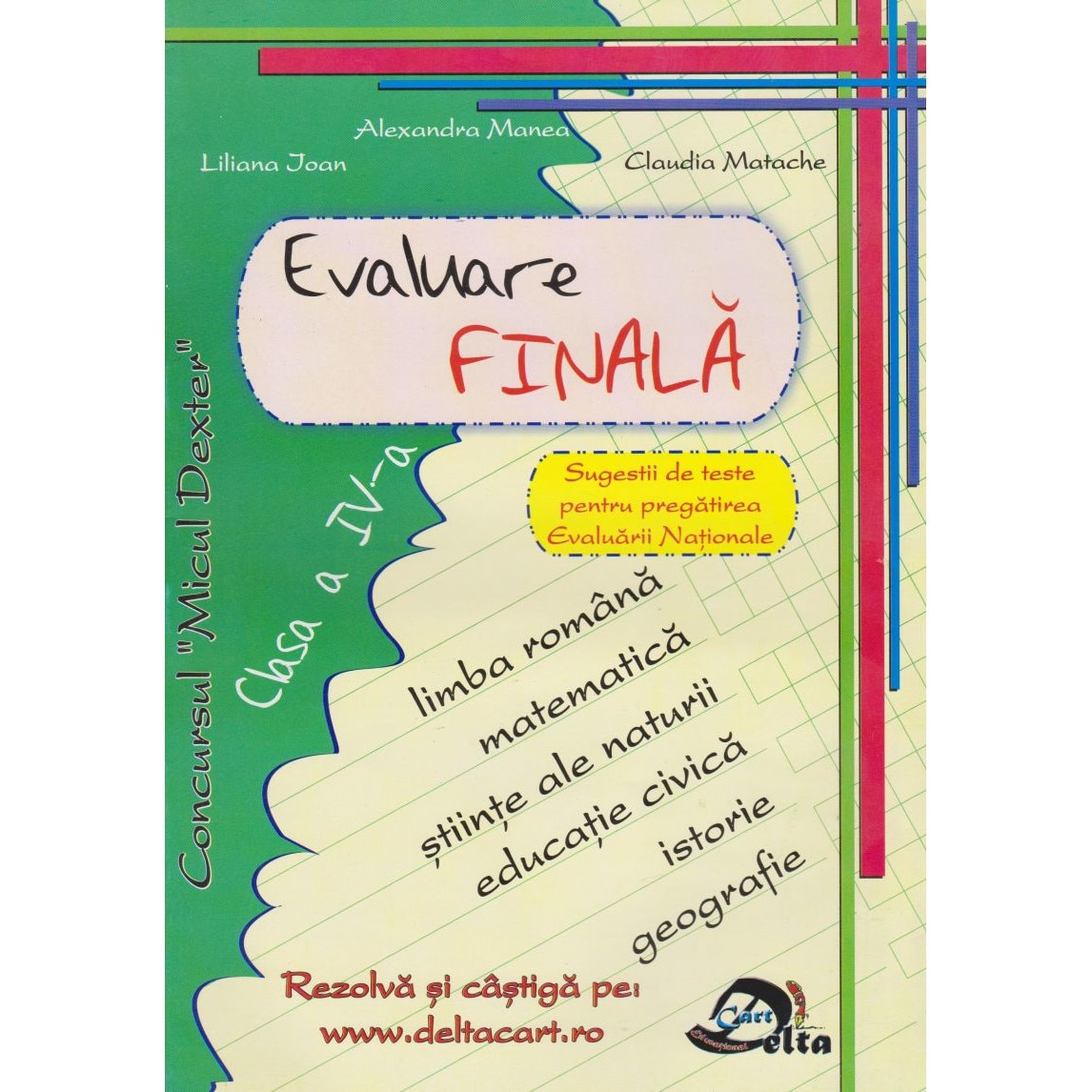 Evaluare Finala. Clasa IV, Alexandra Manea - eMAG.ro