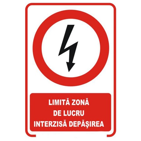 Placuta indicatoare de securitate si interzicere, limita zona de lucru ...